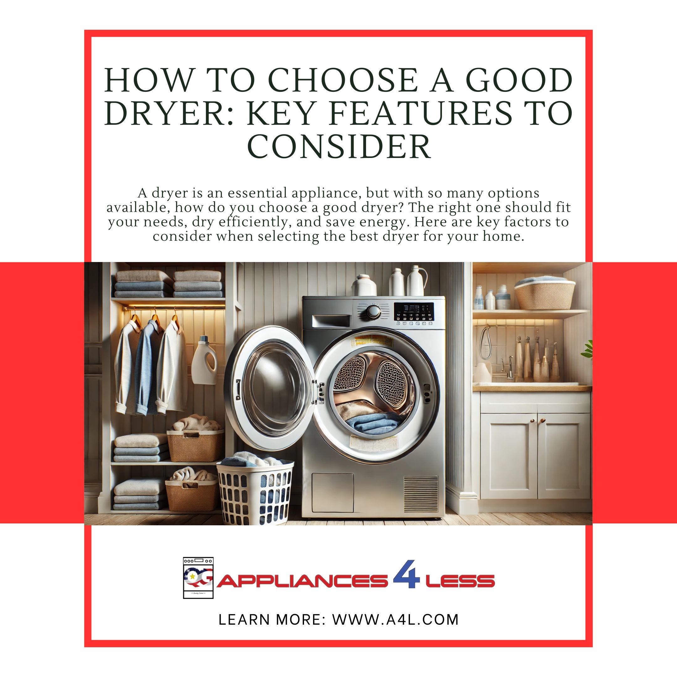 How to Choose a Good Dryer: Key Features to Consider - Appliances 4 Less