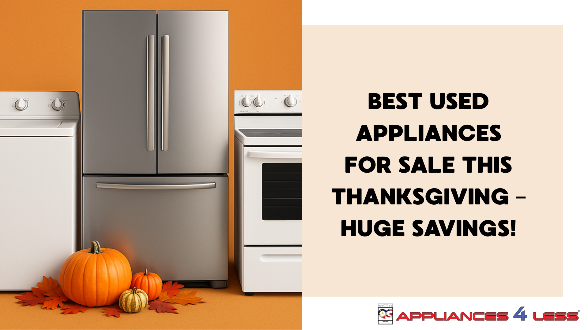 Best Used Appliances for Sale | Thanksgiving Savings Guide